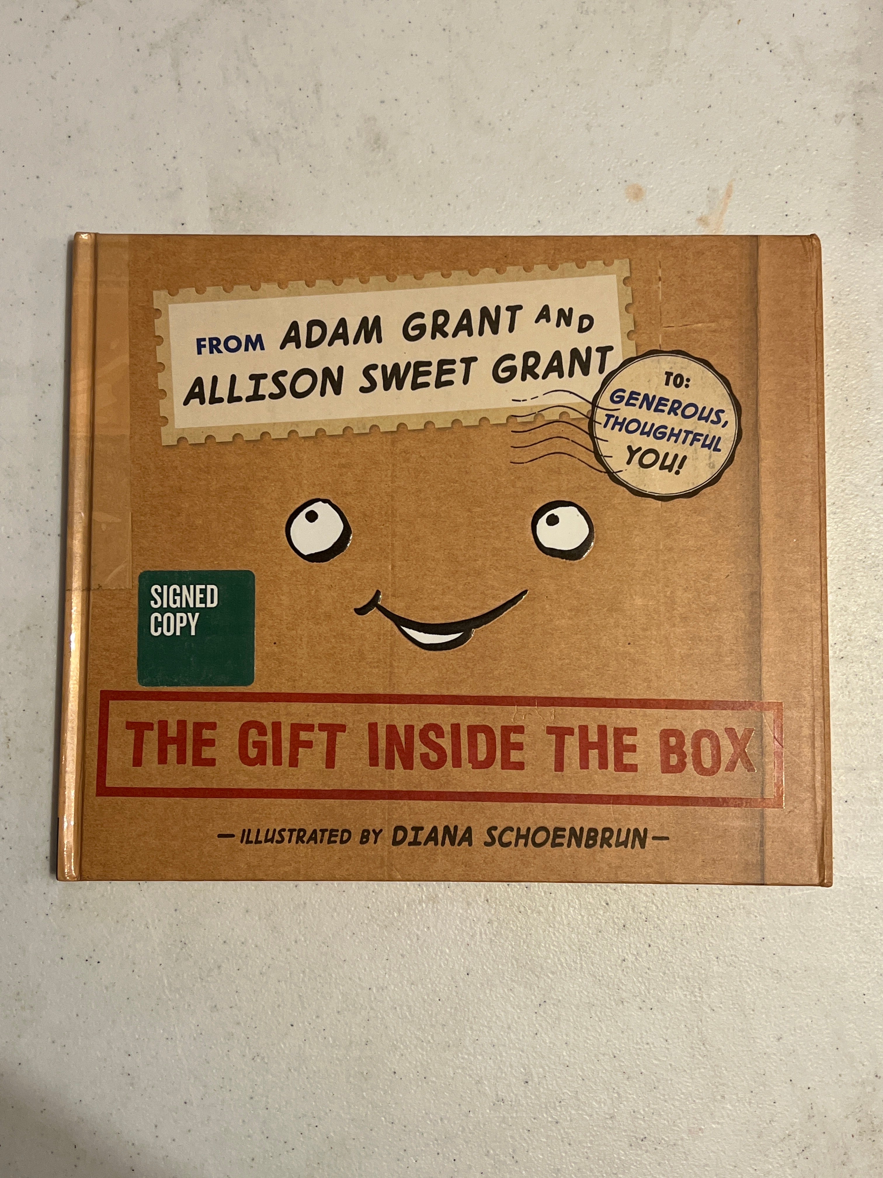 The Gift Inside the Box, by Adam Grant, and Allison Sweet Grant (Signe ...