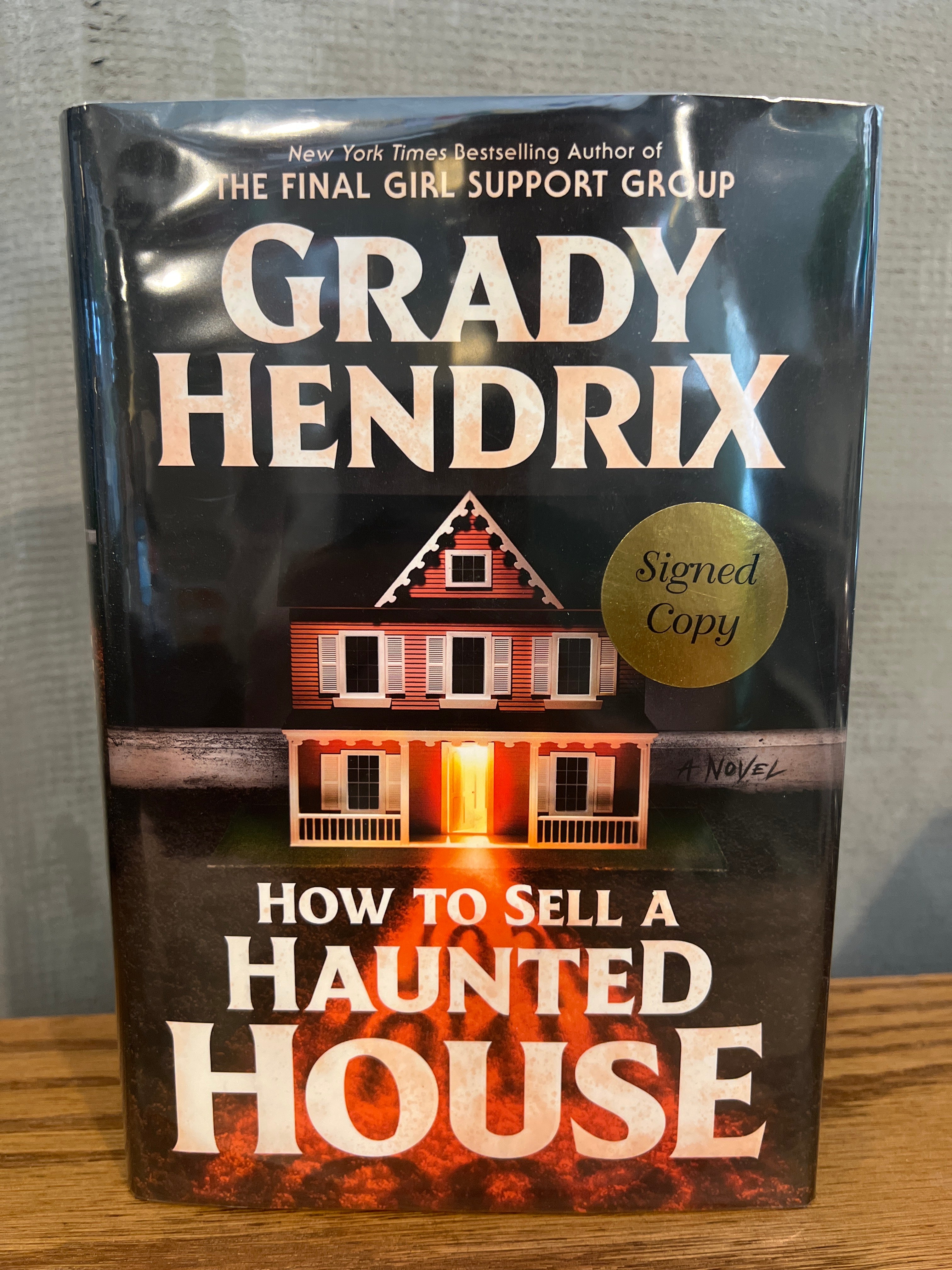 How to Sell A Haunted House, by Grady Hendrix (Signed) – Books At Midnight
