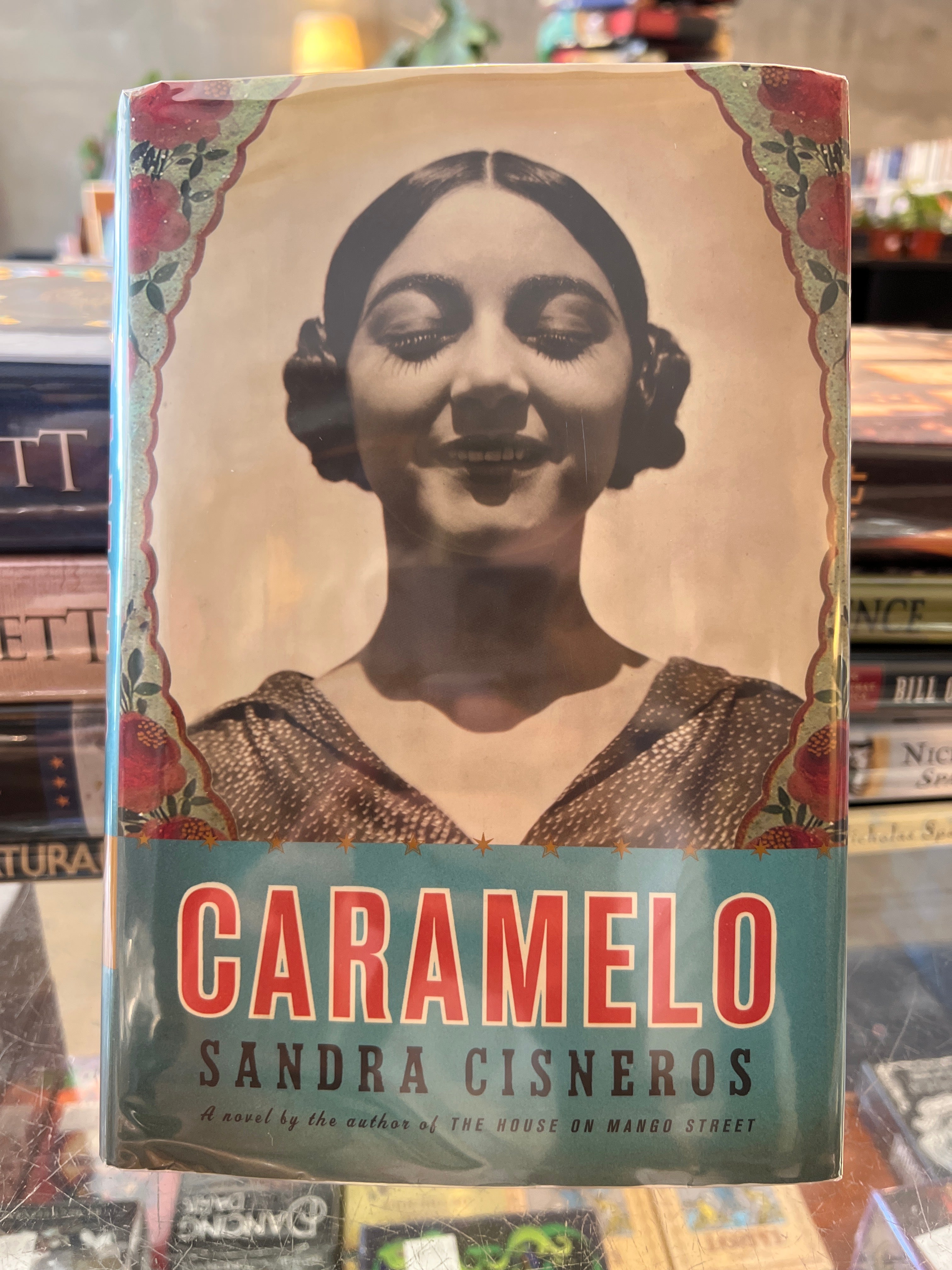 Caramelo, by Sandra Cisneros (First Edition) – Books At Midnight