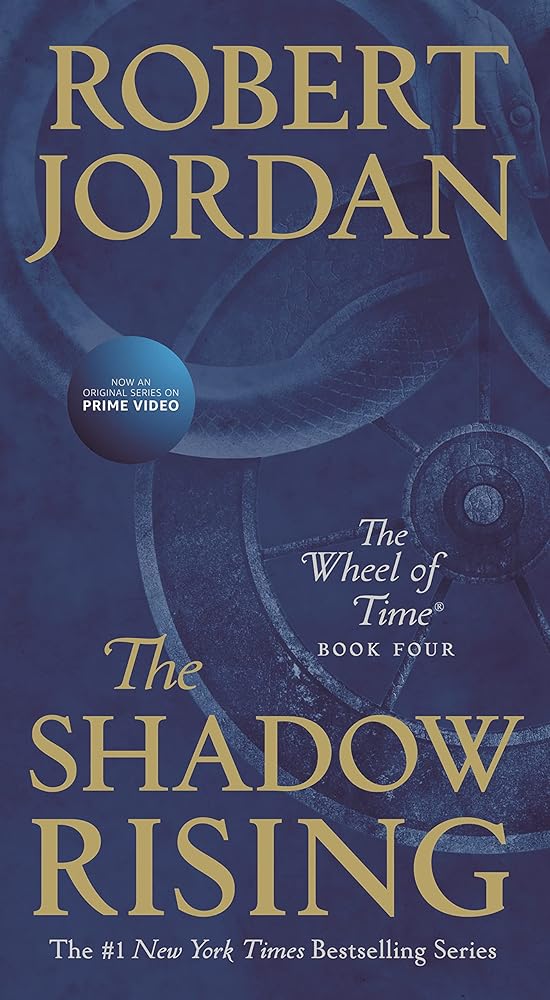 The Shadow Rising: Book Four of 'The Wheel of Time' (Wheel of Time, 4 ...
